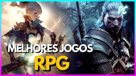 🎮😱os Melhores Jogos De Rpg Para Pc Que VocÊ Precisa Jogar Youtube