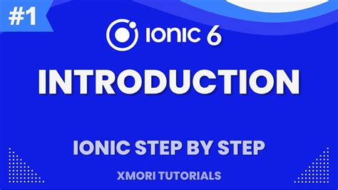Ionic 6 Ionic Step By Step Getting Started Overview Installation