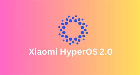 xiaomi が xiaomi hyperos 2 0 の公式テストを開始 agarapu ramesh 著 2024 年 7 月 nipponese news nipponese