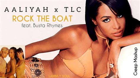 Aaliyah Rock The Boat Creep 94 Remix Feat Tlc Busta Rhymes