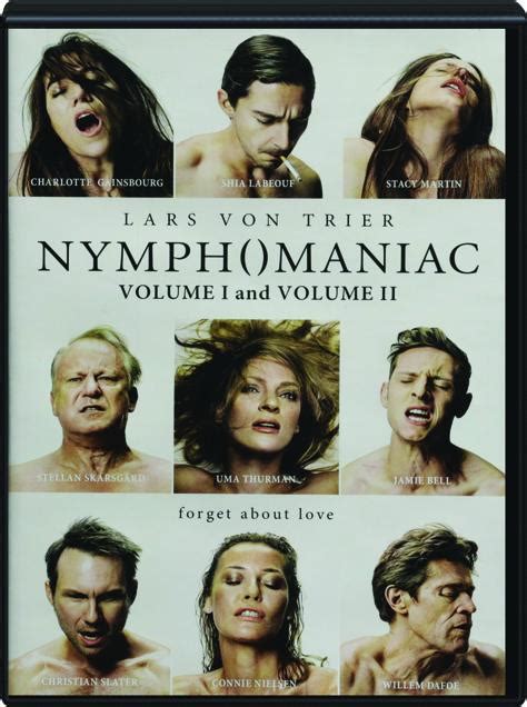 Nymphomaniac Volume I And Volume Ii
