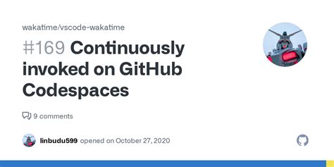 Continuously Invoked On Github Codespaces · Issue 169 · Wakatimevscode Wakatime · Github
