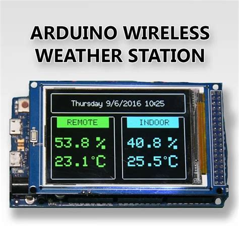 Arduino Wireless Weather Station In 2024 Arduino Wireless Arduino