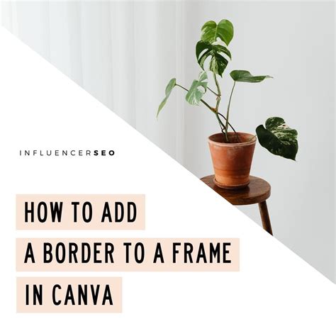 How To Add A Border To A Photo Texts And Frame In Canva