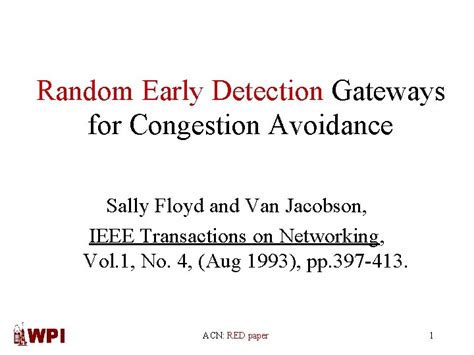 Random Early Detection Gateways For Congestion Avoidance Sally