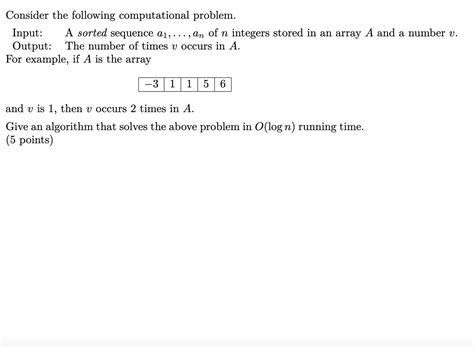 Solved Consider The Following Computational Problem Input