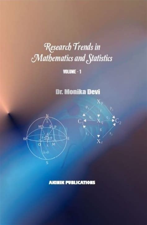 Research Trends In Mathematics And Statistics Akinik Publications