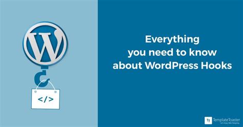 Guide To Better Understand And Leverage The Power Of Wordpress Hooks Every Wordpress Developer