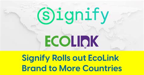 Signify Rolls Out Ecolink Brand To More Countries