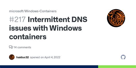 Intermittent Dns Issues With Windows Containers · Issue 217 · Microsoftwindows Containers · Github