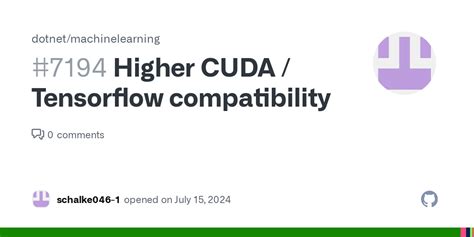 Higher Cuda Tensorflow Compatibility · Issue 7194 · Dotnet
