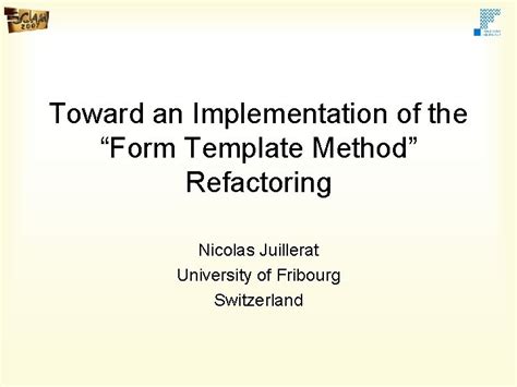 Toward An Implementation Of The Form Template Method
