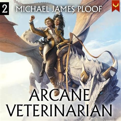 Arcane Veterinarian Book 2 Michael James Ploof Audiobook M4b