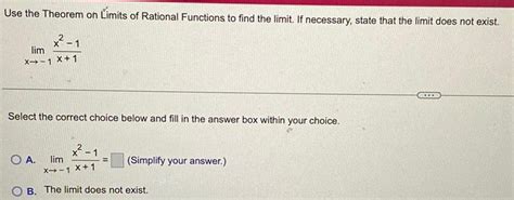 Answered Use The Theorem On Limits Of Rational Functions To Find The