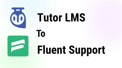 automate tutor lms with fluent support integration bit apps