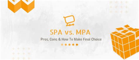 SPA Vs MPA Pros Cons How To Make Final Choice