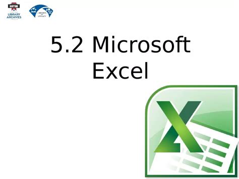 Ppt 5 2 Microsoft Excel … Microsoft Excel Is The Spreadsheet Component Of The Microsoft