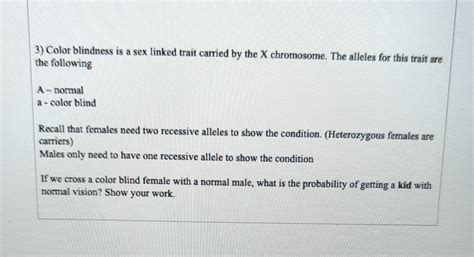 Solved 3 Color Blindness Is A Sex Linked Trait Carried By