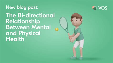 Vos The Bi Directional Relationship Between Mental And Physical Health