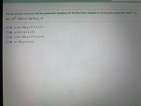 Solved For The Smooth Curve R T Find The Parametric Chegg