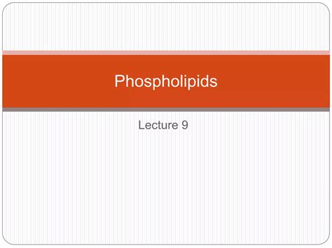 Phospholipids Pptx Phospholipids Pptx