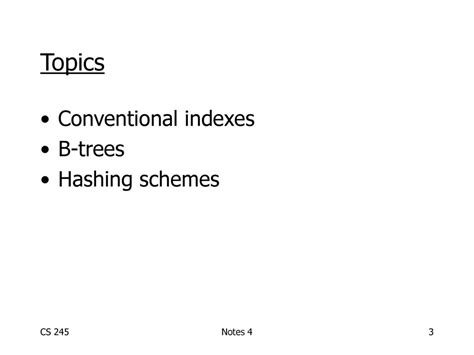 Cs 245 Database System Principles Notes 4 Indexing Ppt Download