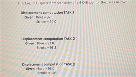 Solved Find Engine Displacement Capacity Of A 4 Cylinder