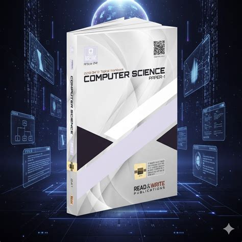 Computer Science O Level Igcse Paper 1 Topical Workbook 2210 0478 By Sameer Bin Raza 2015 2025
