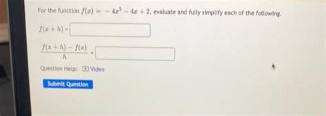 solved for the function f x −4x2−4x 2 evaluate and fully