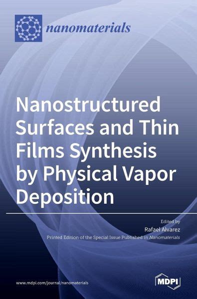 Nanostructured Surfaces And Thin Films Synthesis By Physical Vapor