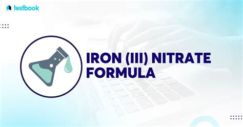 Iron Iii Nitrate Formula Check Structure Preparation And Uses