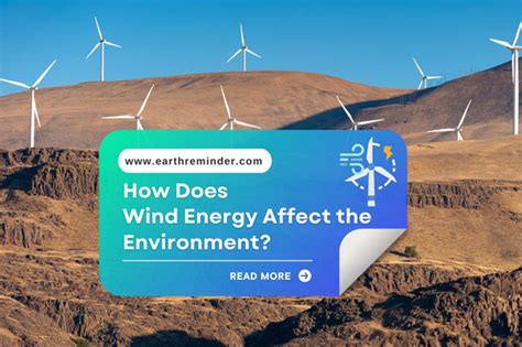 How Does Wind Energy Affect The Environment Earth Reminder