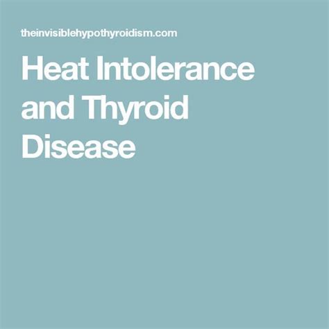 Heat Intolerance And Thyroid Disease Artofit