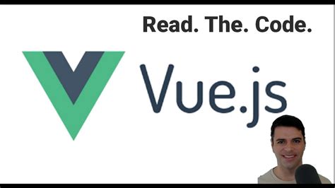Vue Js Let S Read The Code YouTube