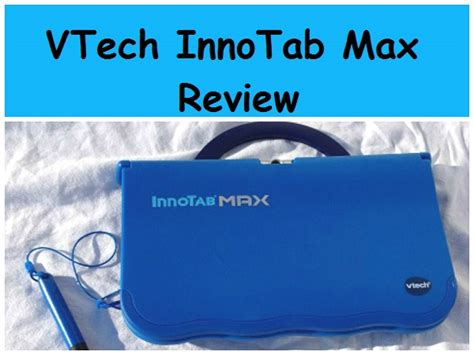 Vtech Innotab Max Review Theres Just One Mommy
