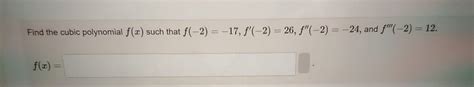 Solved Find The Cubic Polynomial F X Such That Chegg Com