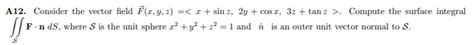 Solved A12 ﻿consider The Vector Field