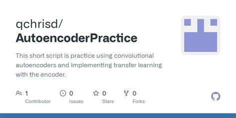 Github Qchrisdautoencoderpractice This Short Script Is Practice