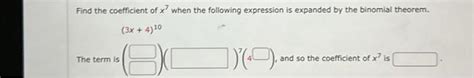 Solved Find The Coefficient Of X7 When The Following