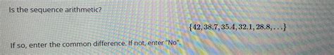 [answered] Is The Sequence Arithmetic {42 38 7 35 4 32 1 28 8 } Kunduz