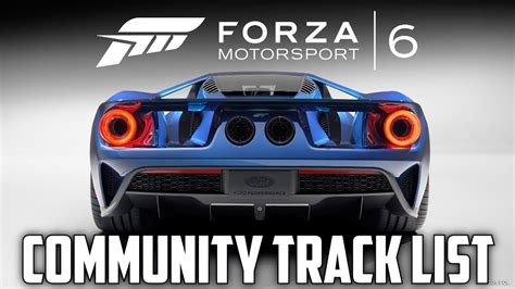 Forza 6 Community Track List Reveal Youtube