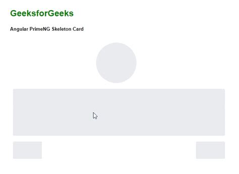 Angular Primeng Skeleton Card Geeksforgeeks