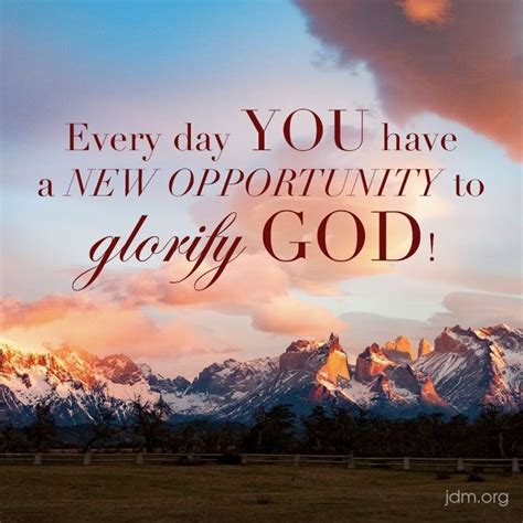 Bible Verses To Live By Every Day You Have A New Opportunity To