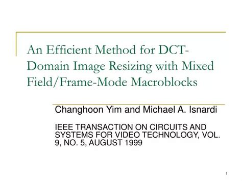 Ppt An Efficient Method For Dct Domain Image Resizing With Mixed