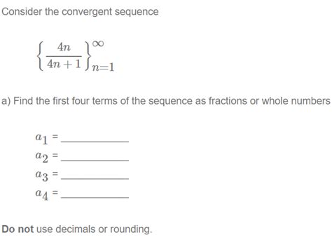 solved consider the convergent sequence {4n 14n}n 1∞ a find