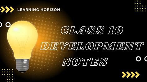 Class 10 Development Notes Best Notes