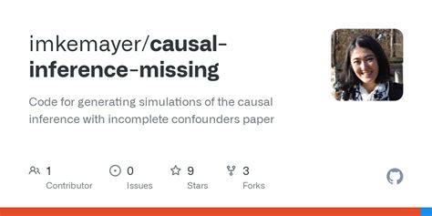 Github Imkemayercausal Inference Missing Code For Generating Simulations Of The Causal