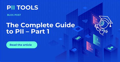The Complete Guide To PII Part PII Tools