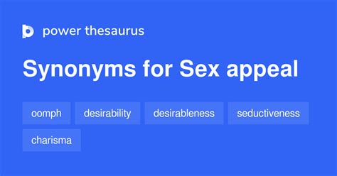 Sex Appeal Synonyms Words And Phrases For Sex Appeal