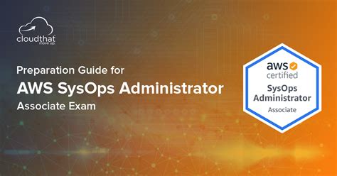 Preparation Guide For Aws Sysops Administrator Associate Exam Cloudthat